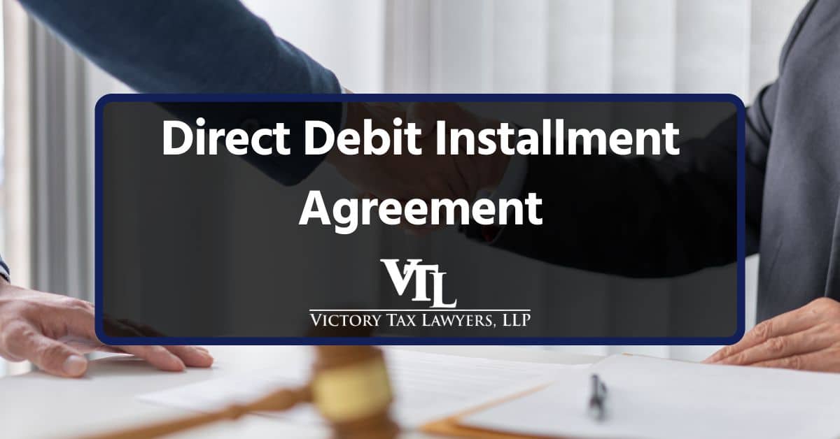 Direct Debit Installment Agreement | Simplify Your Payments