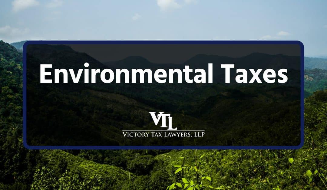 Environmental Taxes: What You Need to Know