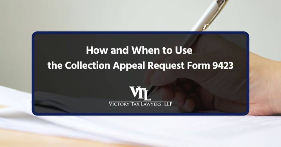 How to File the Collection Appeal Request Form 9423