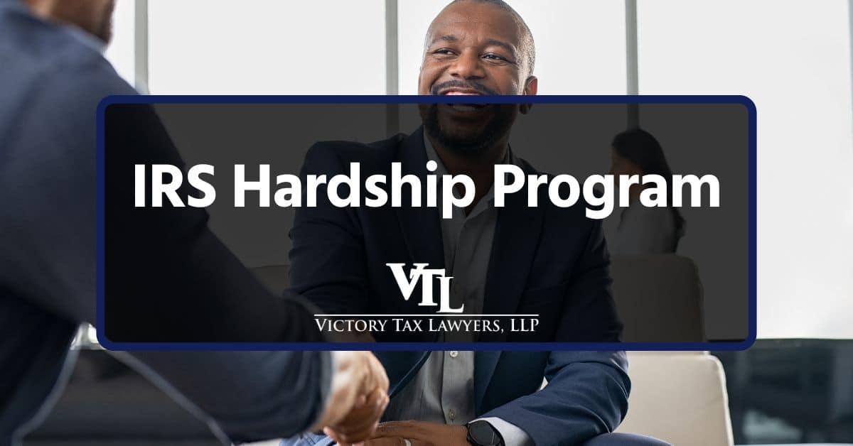 IRS Hardship Program: Qualify for Tax Relief