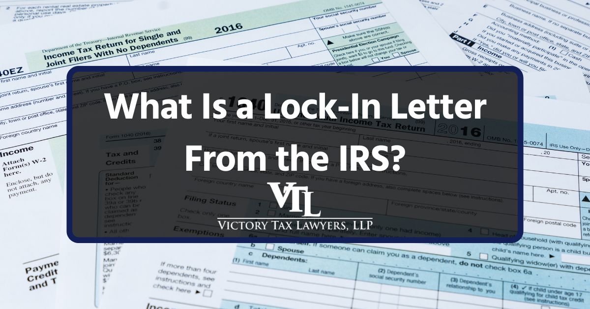 What Is an IRS Lock in Letter and What It Means