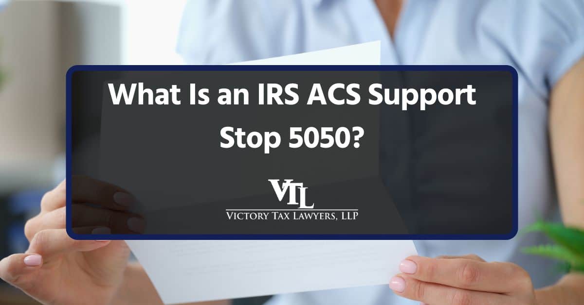 IRS ACS Support Stop 5050 | What It Is and How to Handle It