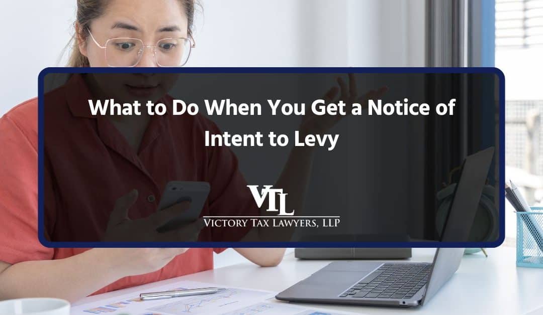What Happens After a Notice of Intent to Levy from the IRS?